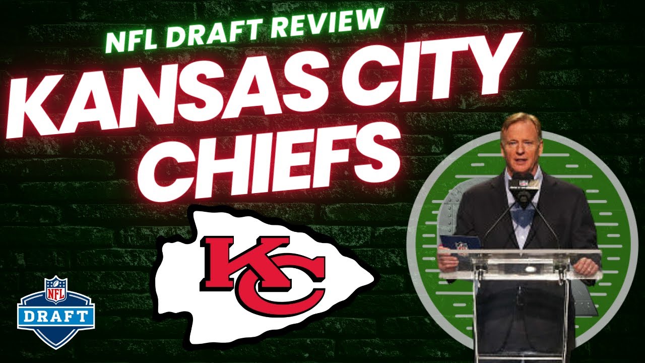2023 NFL Draft Class Review | Kansas City Chiefs - YouTube