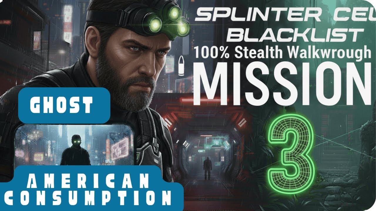 Splinter Cell Blacklist – Mission 3 American Consumption (Ghost Mode ...