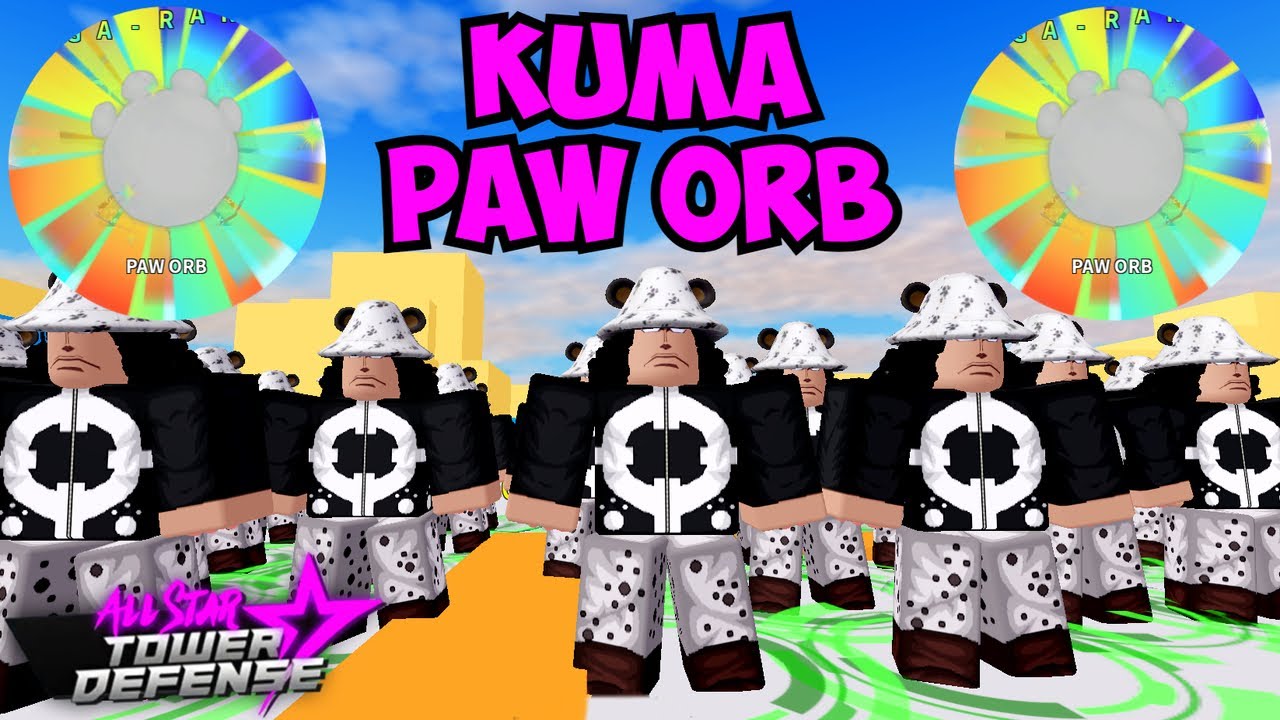 All Star Tower Defense *NEW* Kuma (Tyrant) Paw Orb Showcase! | ROBLOX ...