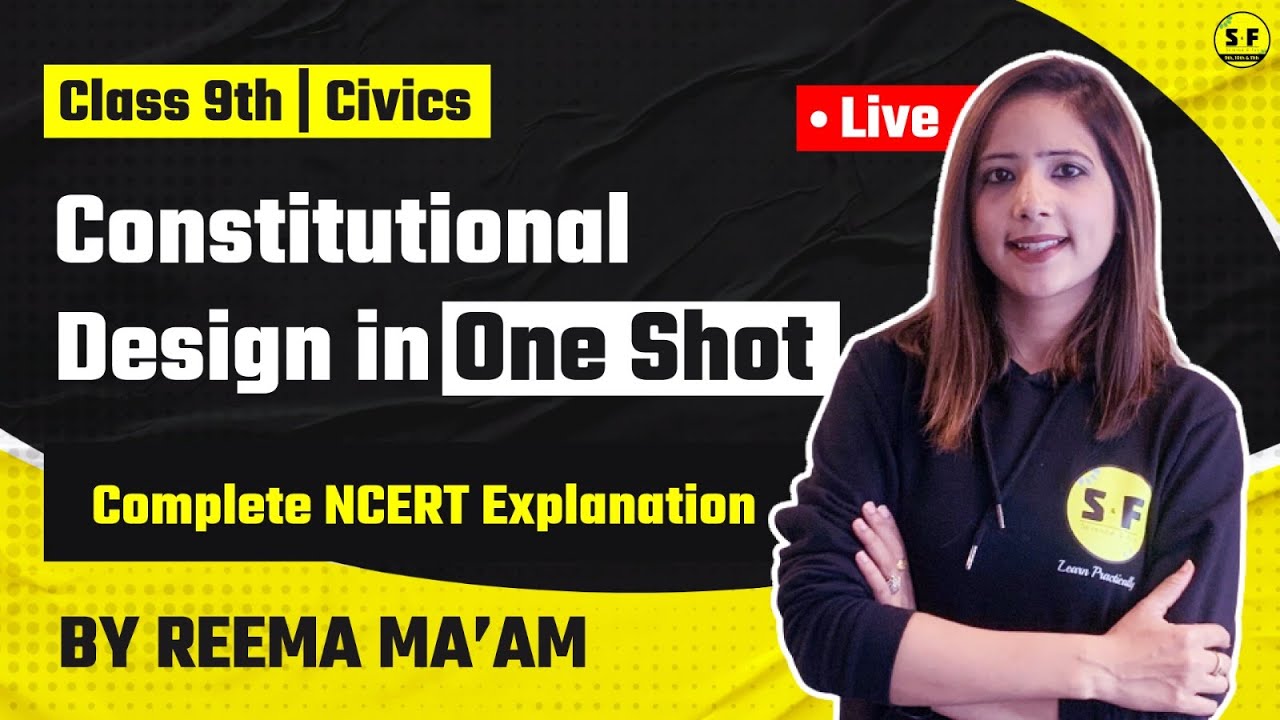 Class 9th Live SST CIVICS | Constitutional design in one shot ncert ...