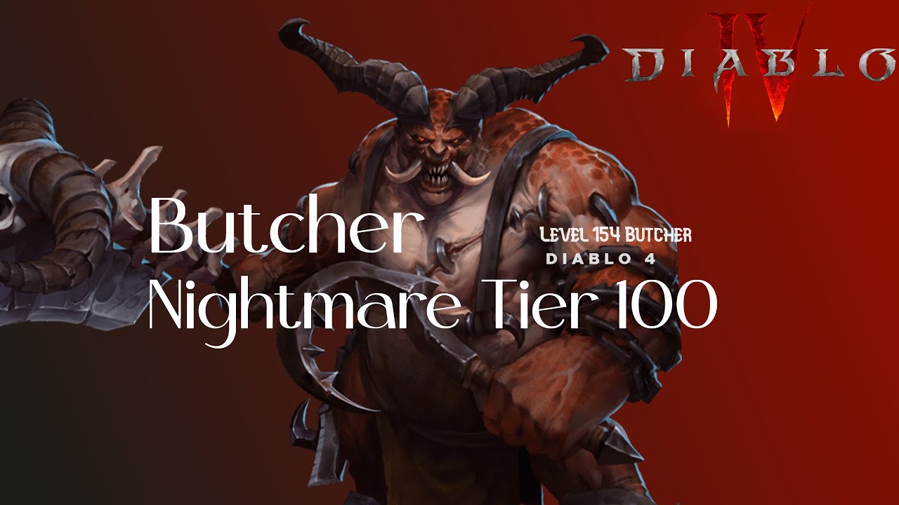 Diablo 4: Butcher (Lvl 154) Nightmare T100 - YouTube