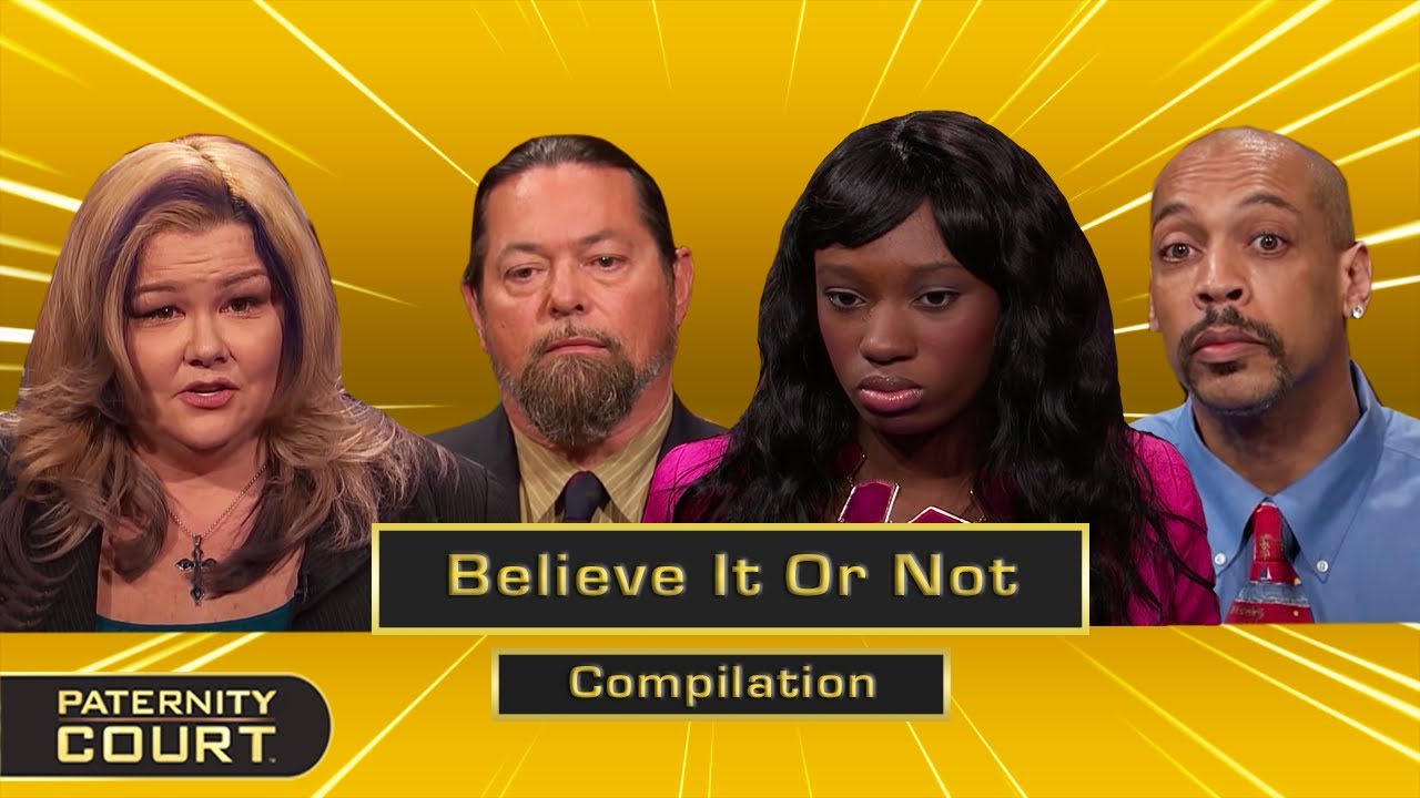 Believe It Or Not: Shocking, Sad Cases On Paternity Court (Compilation ...