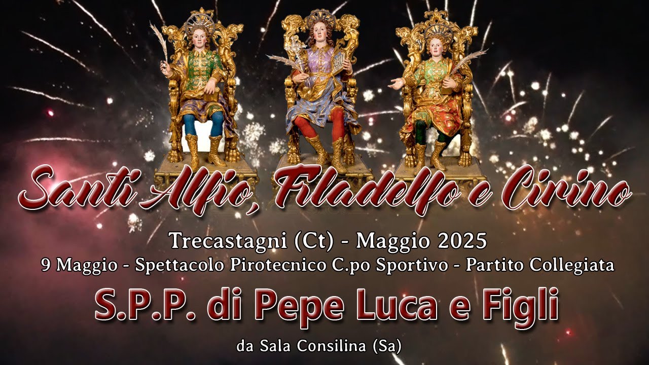 Trecastagni (Ct) Santi Alfio, Filadelfo e Cirino 2025 S.P.P di PEPE ...
