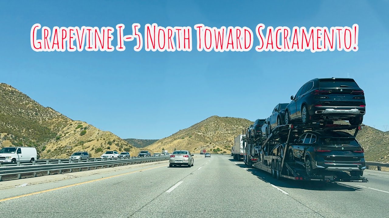 GRAPEVINE DRIVE ON I-5 NORTH TOWARDS SACRAMENTO CALIFORNIA! - YouTube