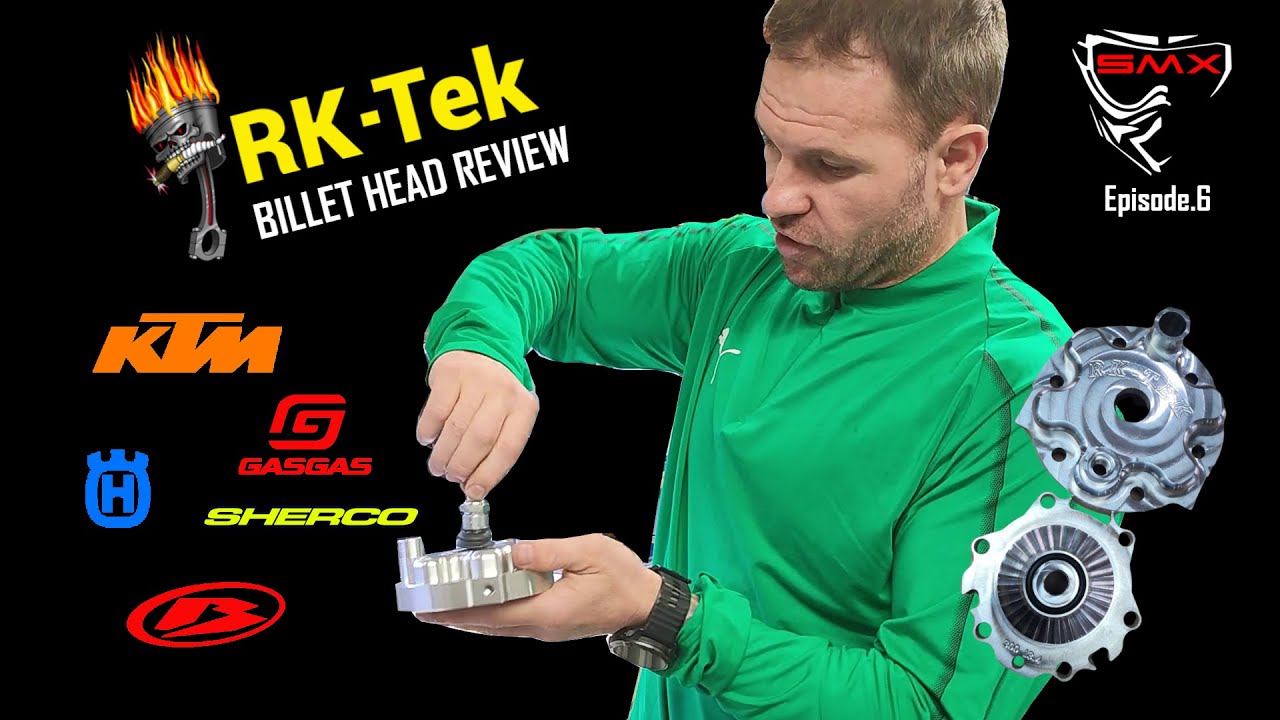 RKTEK BILLET HEAD REVIEW KTM HUSKY GASGAS SHERCO BETA - SMX Episode.6 ...