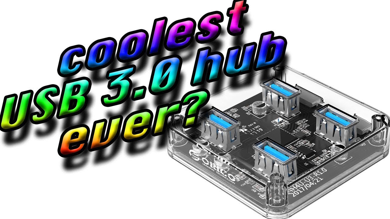 Coolest Usb Hub Ever? Orico 4 Port Usb 3 0 Transparent Hub - YouTube