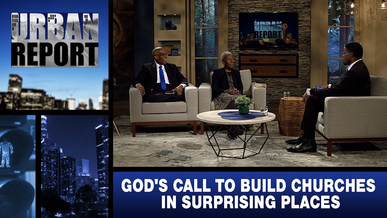 “God's Call to Build Churches In Surprising Places” - Urban Report ...