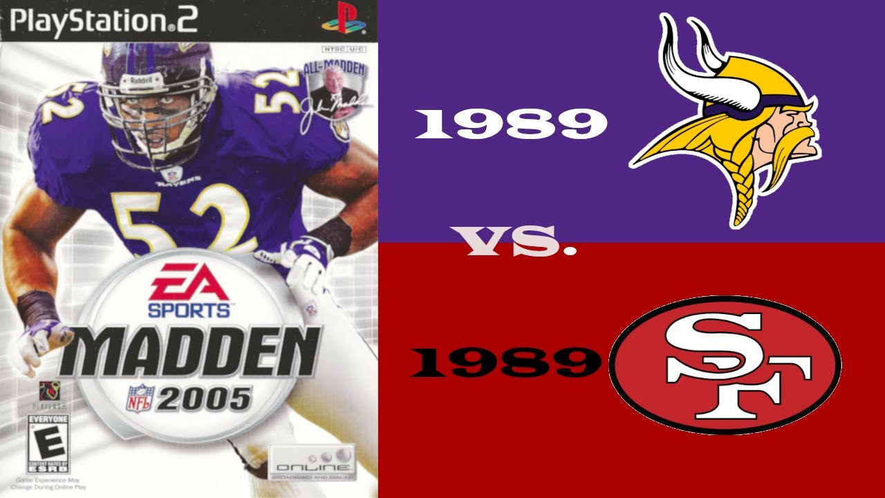 Madden NFL 2005 - '89 Minnesota Vikings vs '89 San Francisco 49ers ...