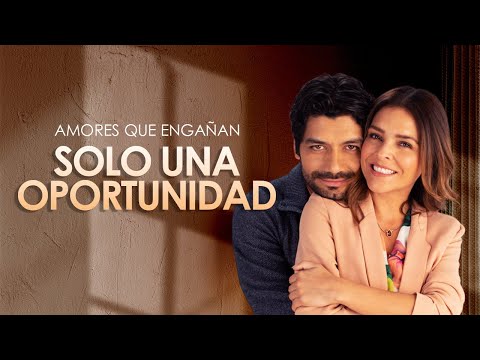 Solo una Oportunidad | Amores que Engañan | Grettell Valdez & Christian Vázquez