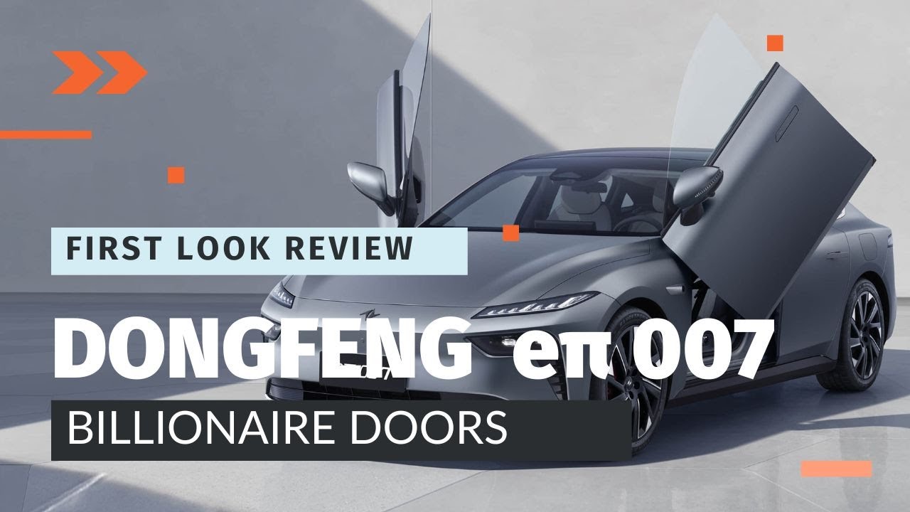 Dongfeng eπ 007 Review: China's Game-Changing Electric Sedan with Billionaire Doors! - YouTube