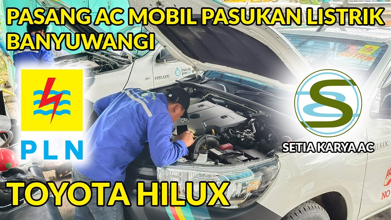 PASANG 9 UNIT AC MOBIL PLN !!! TOYOTA HILUX - YouTube