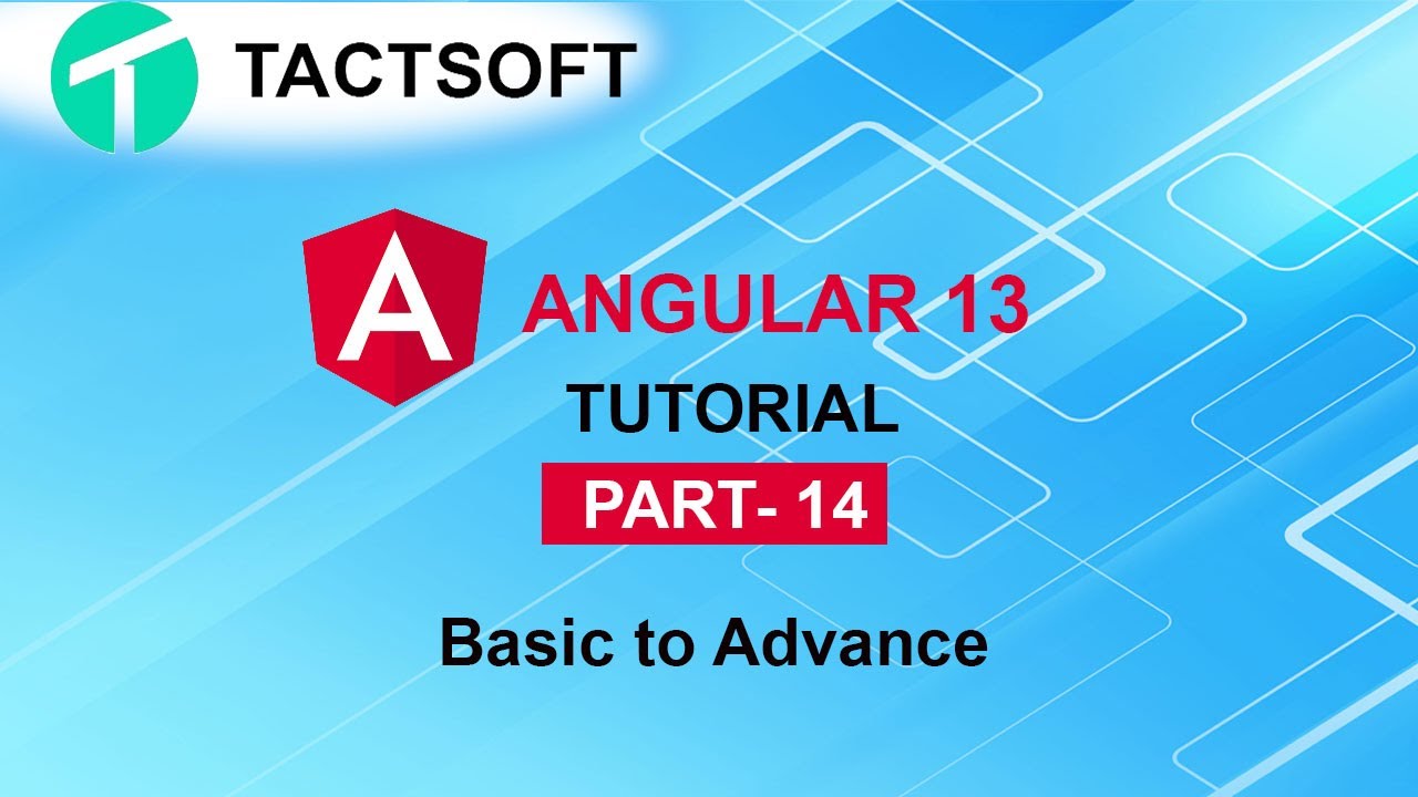 Angular 13 Tutorial in Bangla | Part-14 | Basic to Advance Course| Tactsoft Ltd - YouTube