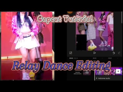 Relay Dance Editing Tutorial Capcut - Dance Editing Tutorial - YouTube