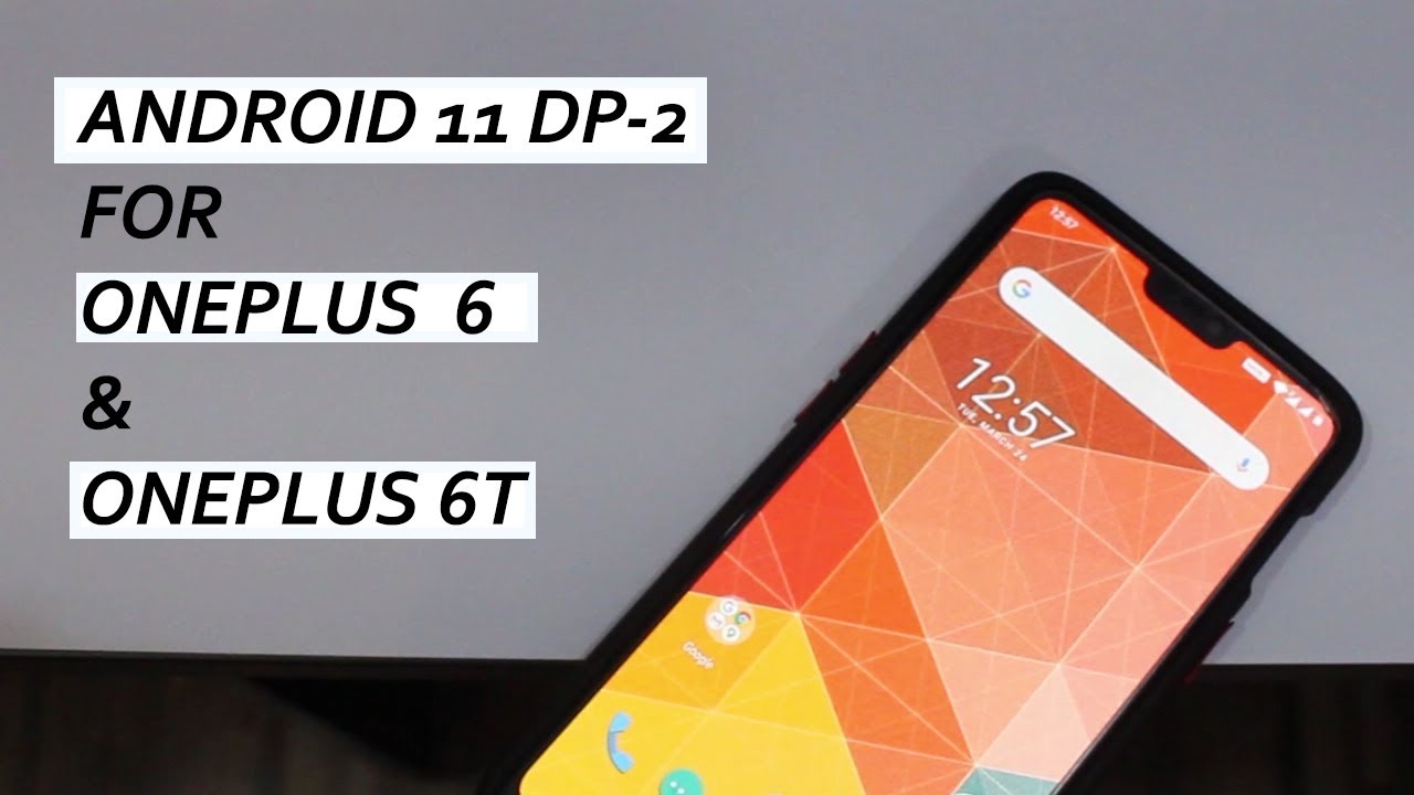 Android 11 Developer Preview 2 For Oneplus 6 & Oneplus 6t - YouTube