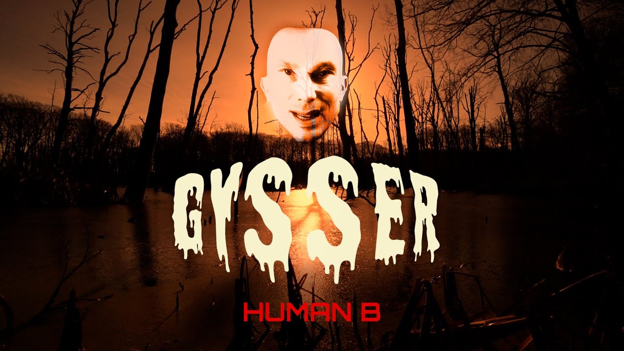 Human B - Gysser - (Officiel musikvideo) - YouTube