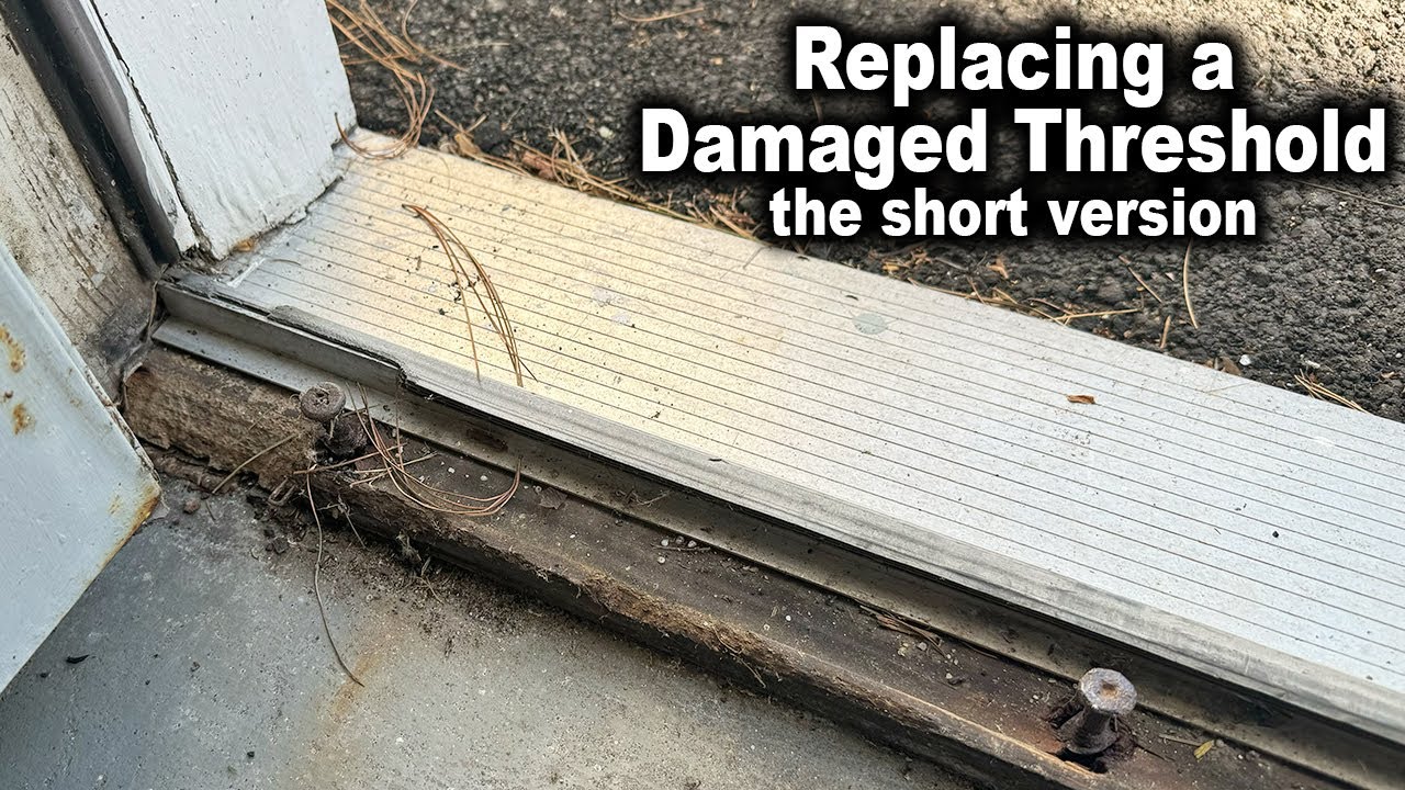 Replacing an Exterior Threshold | The Short Version - YouTube