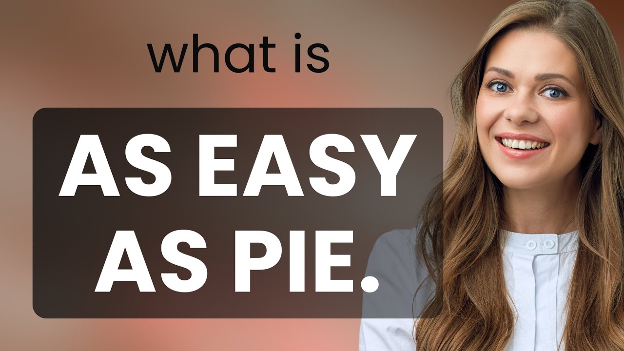 Understanding Idioms: "As Easy as Pie" - YouTube