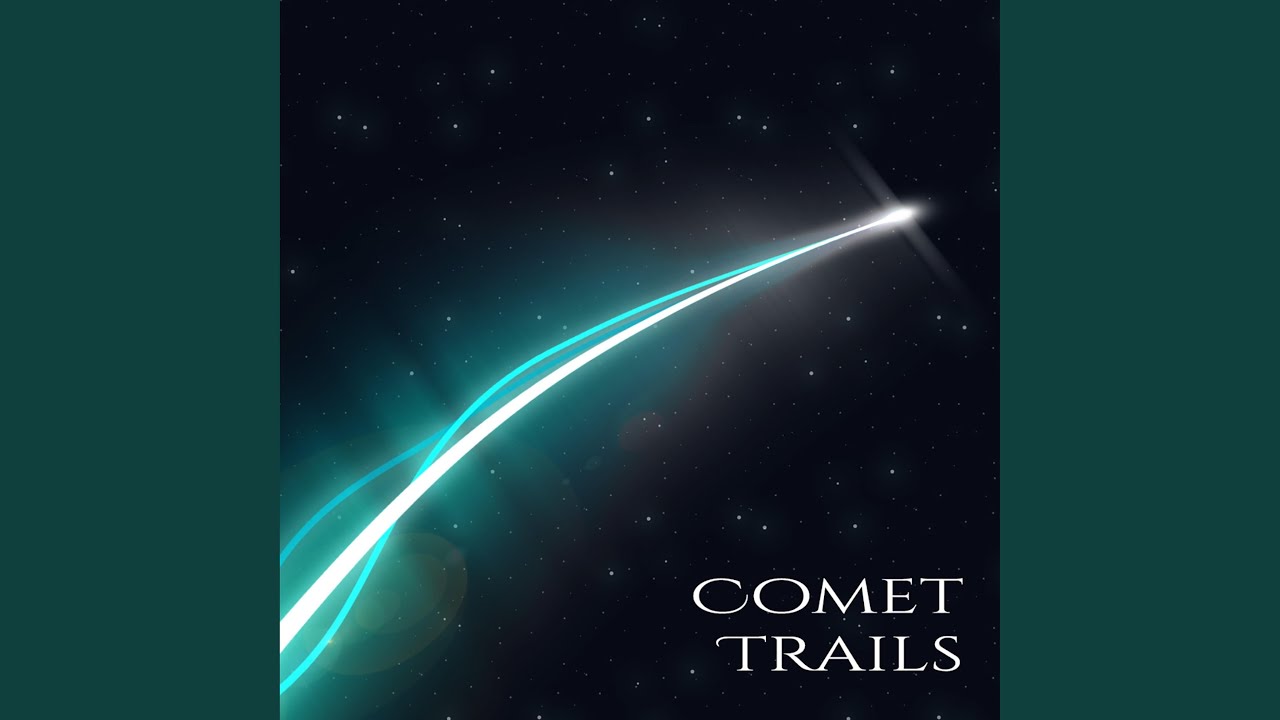Comet Trails - YouTube