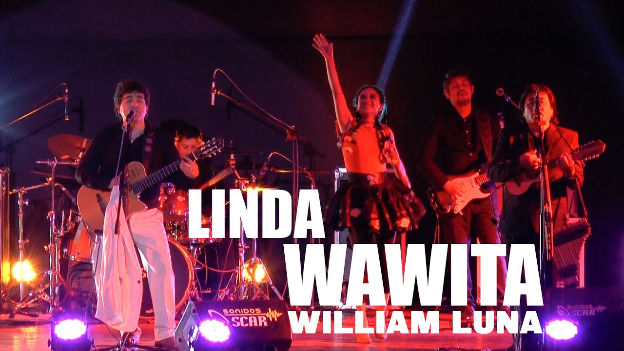 WILLIAM LUNA - LINDA WAWITA en vivo - YouTube