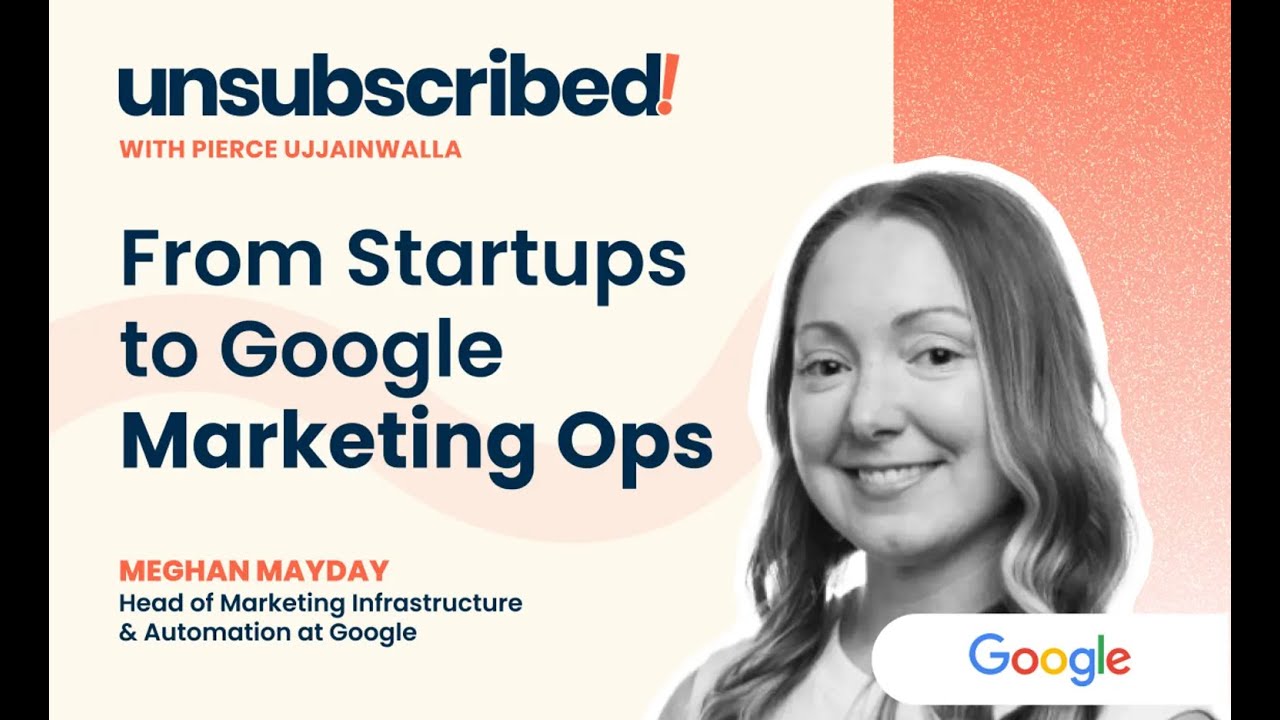 From Startups to Google – Marketing Ops with Meghan Mayday - YouTube