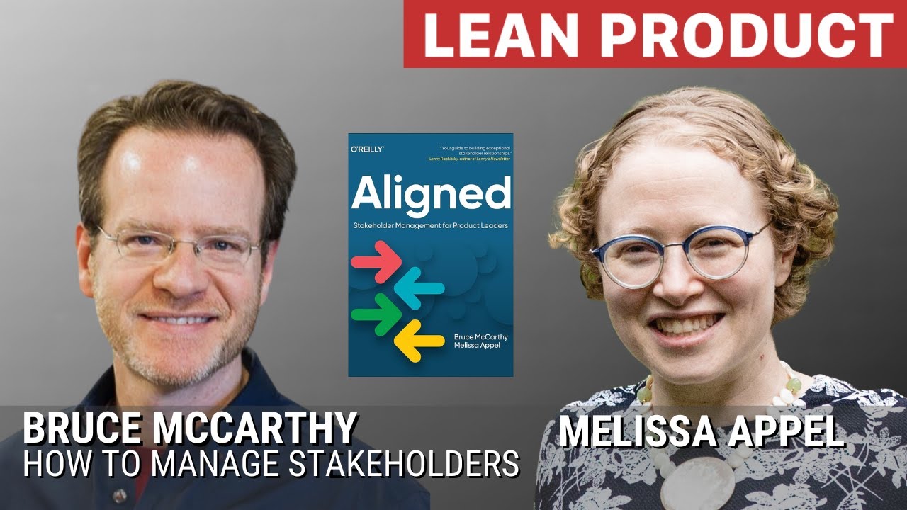 How to Manage Stakeholders by Bruce McCarthy and Melissa Appel at Lean ...