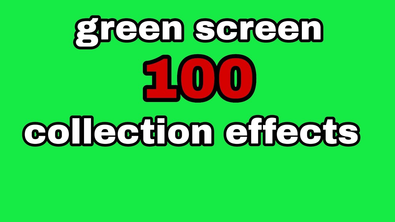 100 collection effects for green screen - YouTube