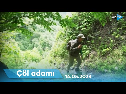 Çöl adamı İsmayıllıda macəra axtarışında | 14.05.2023