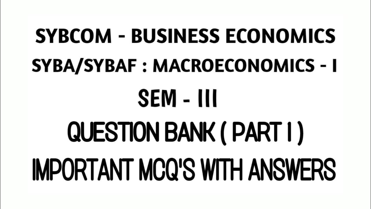 SYBCOM | SYBA | SYBAF | BUSINESS ECONOMICS / MACROECONOMICS -1 SEM 3 ...