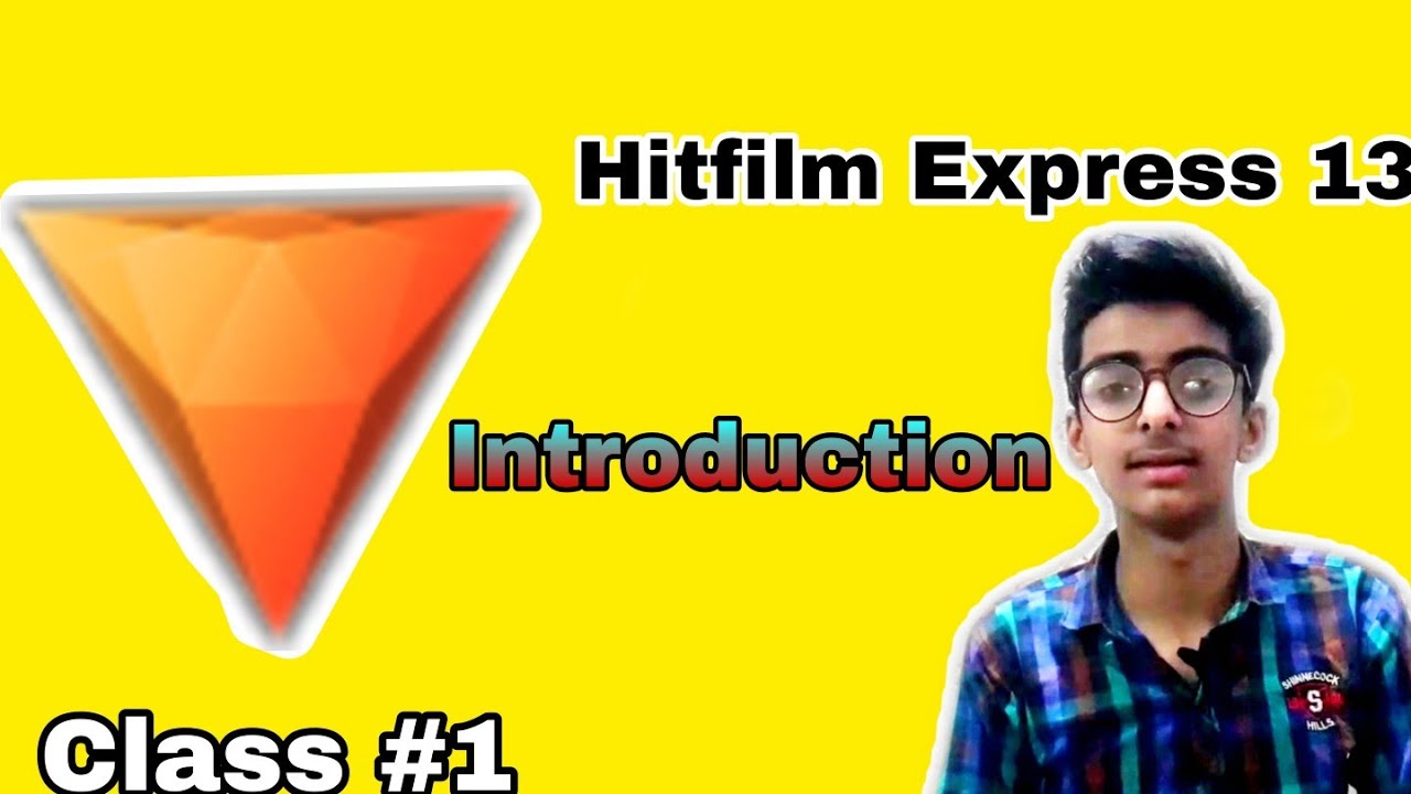 Hitfilm Express 13 for beginners |class #1| || Technical Master ...