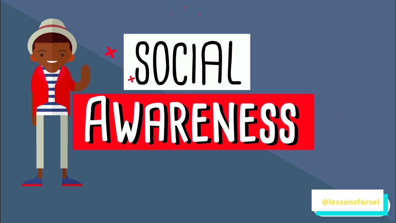 SOCIAL EMOTIONAL LEARNING - SOCIAL AWARENESS WEEK 13 - YouTube