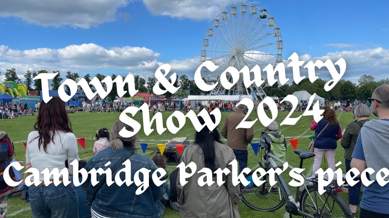 Town & Country show 2024, Cambridge, England - YouTube