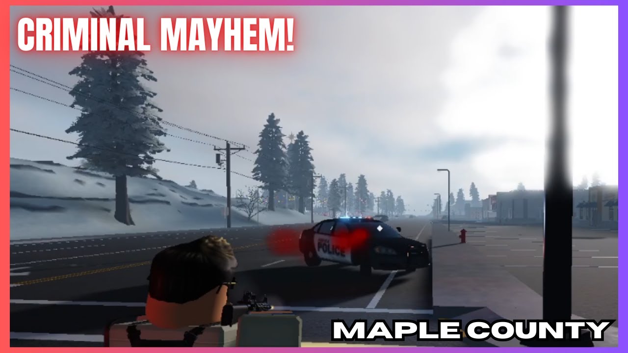 CRIMINAL MAYHEM! | Maple County ROBLOX - YouTube