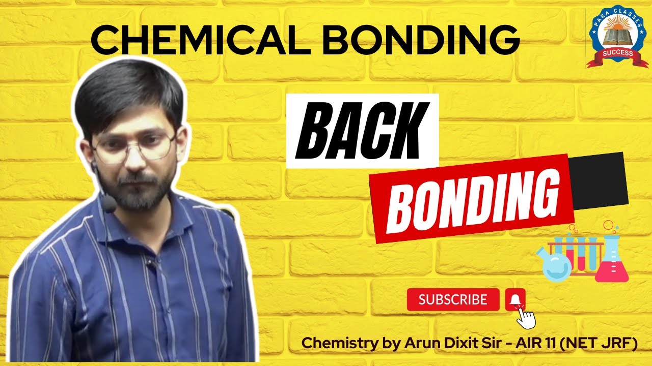 Back bonding | Chemical Bonding | L-16 | Arun Sir-AIR11(NETJRF) - YouTube