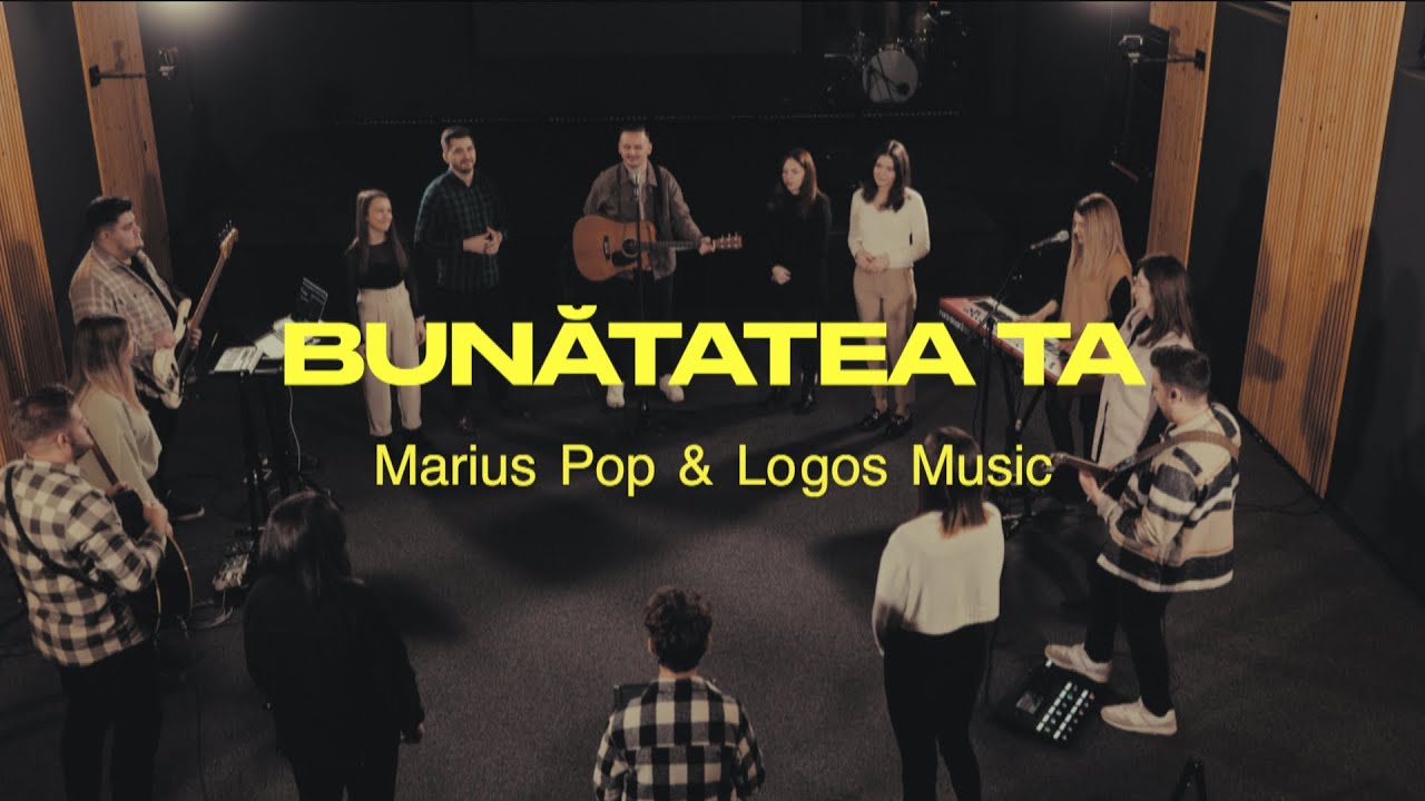 Bunatatea Ta - Marius Pop & Logos Music - YouTube Music