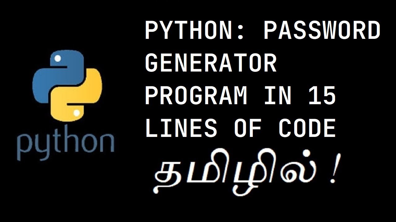 Password Generator Program In 15 Lines Of Code Python Techverse தமிழ் Youtube
