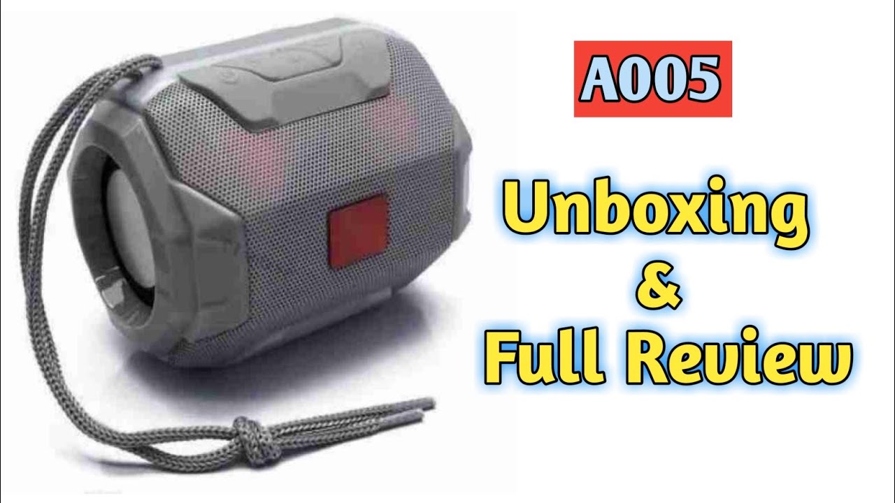 A005 Bluetooth Speaker 🔥 Unboxing & Full Review | Hacking Creatorz ...