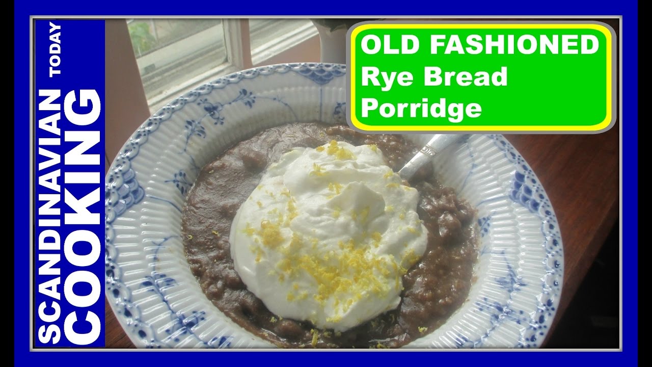 How To Make Old Fashion Rye Bread Porridge with Whipped Cream ...