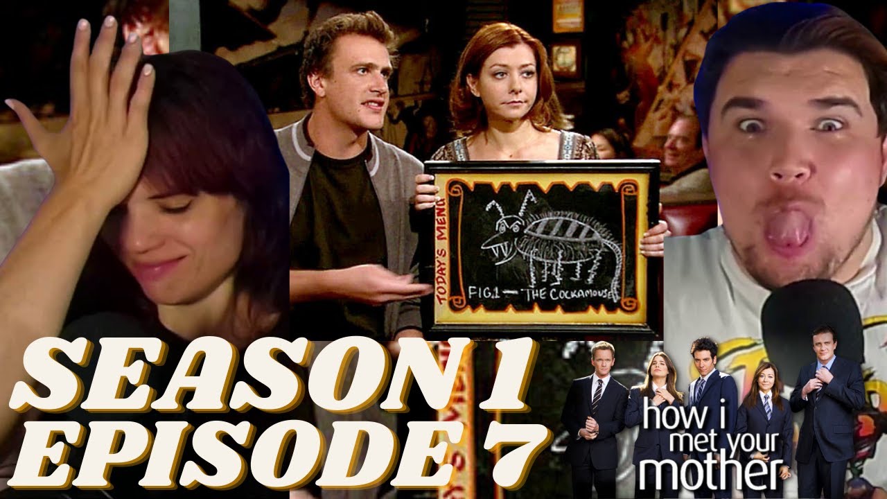 FIRST TIME WATCHING How I Met Your Mother - Season 1 Episode 7 ...