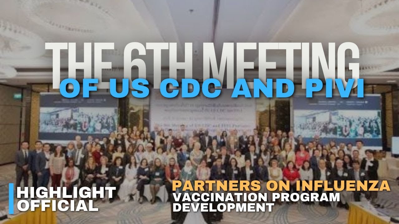 Event - The 6th Meeting of US CDC and PIVI Partners on Influenza ...