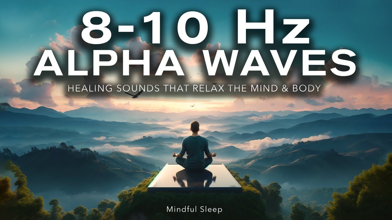 8-10 Hz Frequency Alpha Waves - Listen Before Bed - YouTube