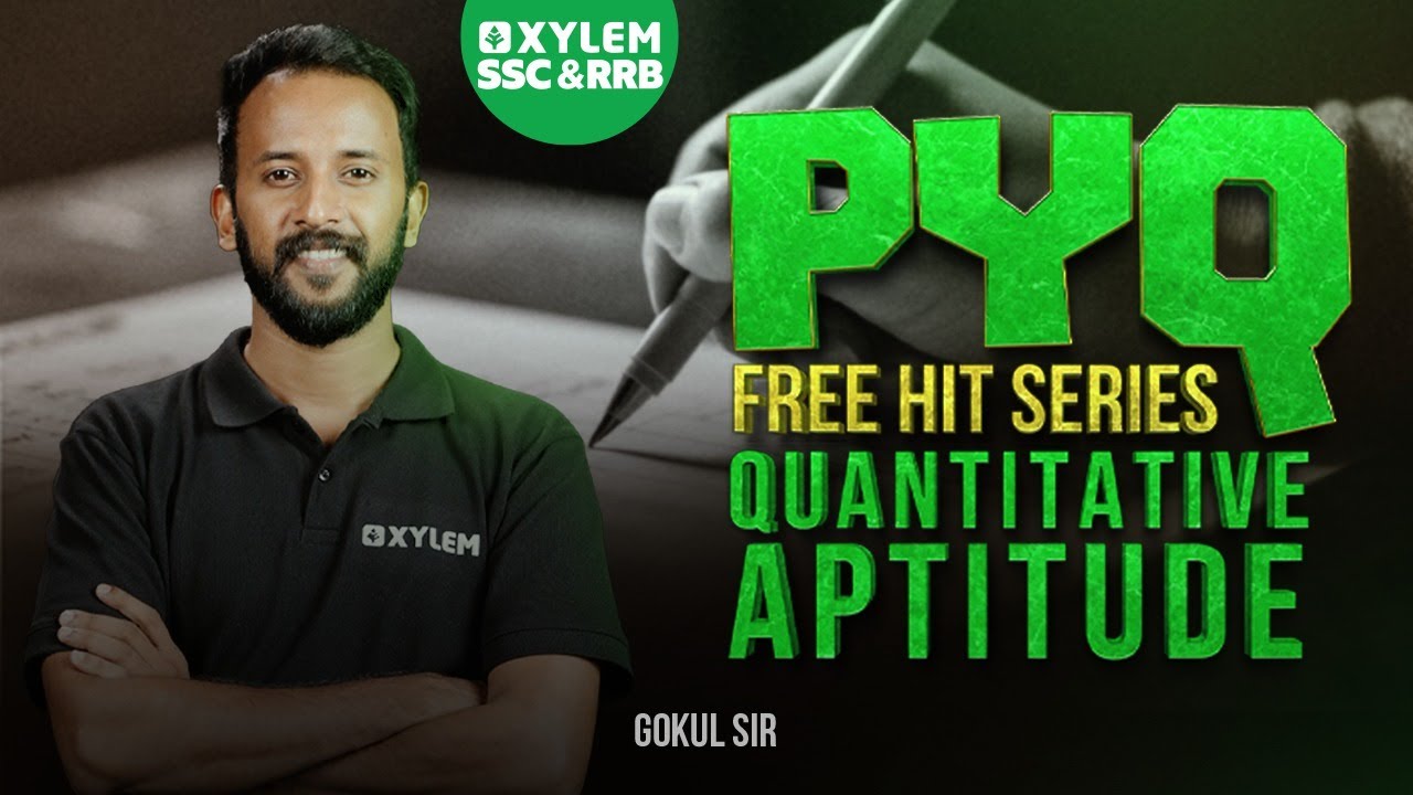 PYQ Free Hit Series | Quantitative Aptittude | Xylem SSC RRB - YouTube
