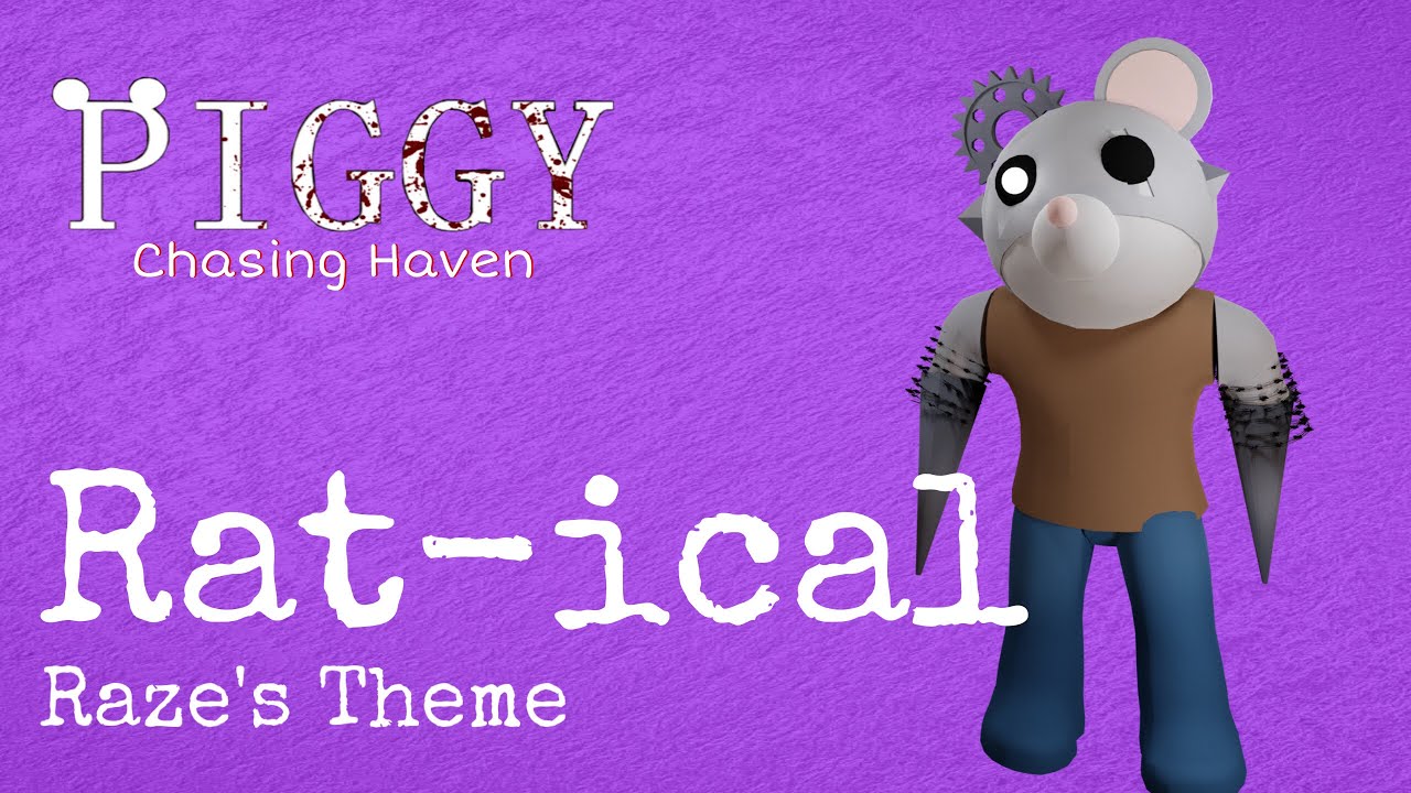 Piggy: Chasing Haven - Rat-ical: Raze’s Theme - YouTube