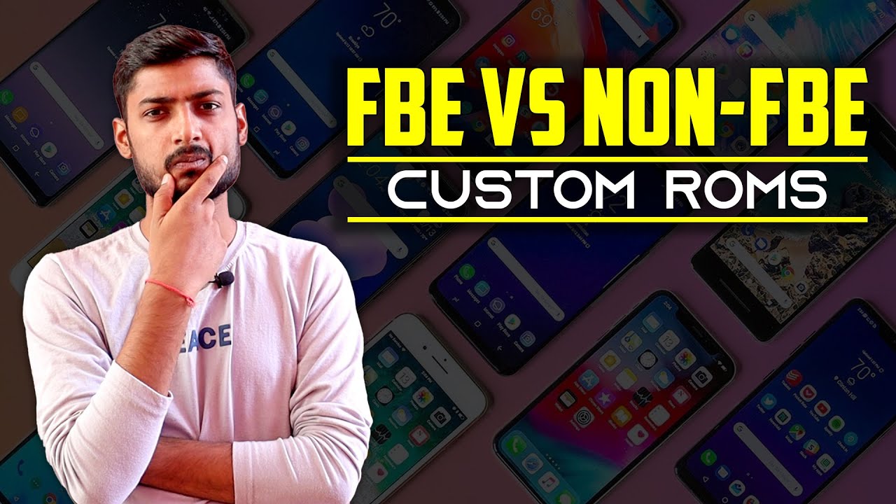 What is FBE, Non-FBE and, FDE in Custom ROMs | Android Device ...