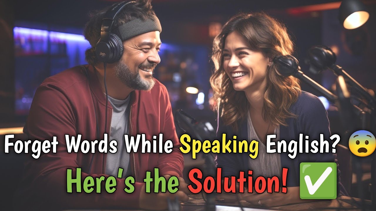 Forget Words While Speaking English? 😨 Here’s the Solution! || Episode ...