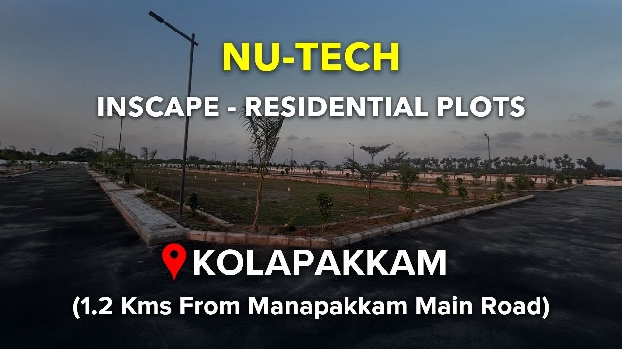 Kolapakkam Plots For Sale | NuTech Inscape | Porur, Chennai #kolapakkam ...