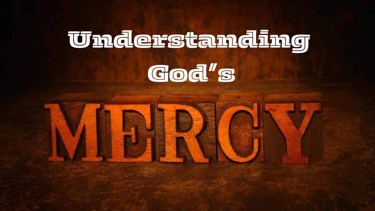 Why Does God Shows Mercy - YouTube