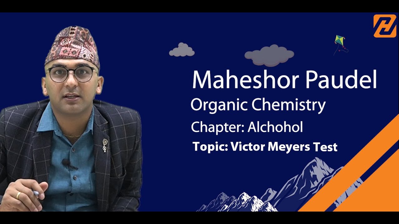 Victor Meyers Test II Grade XII Organic Chemistry II Maheshor Paudel II ...