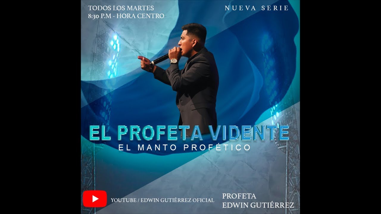 El Profeta Vidente || El Manto Profético || Profeta Edwin Gutiérrez ...