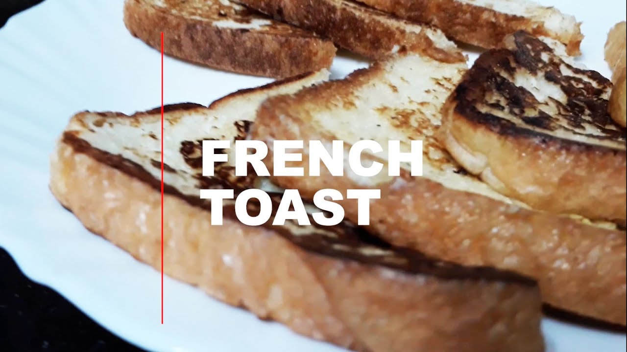 FRENCH TOAST - YouTube