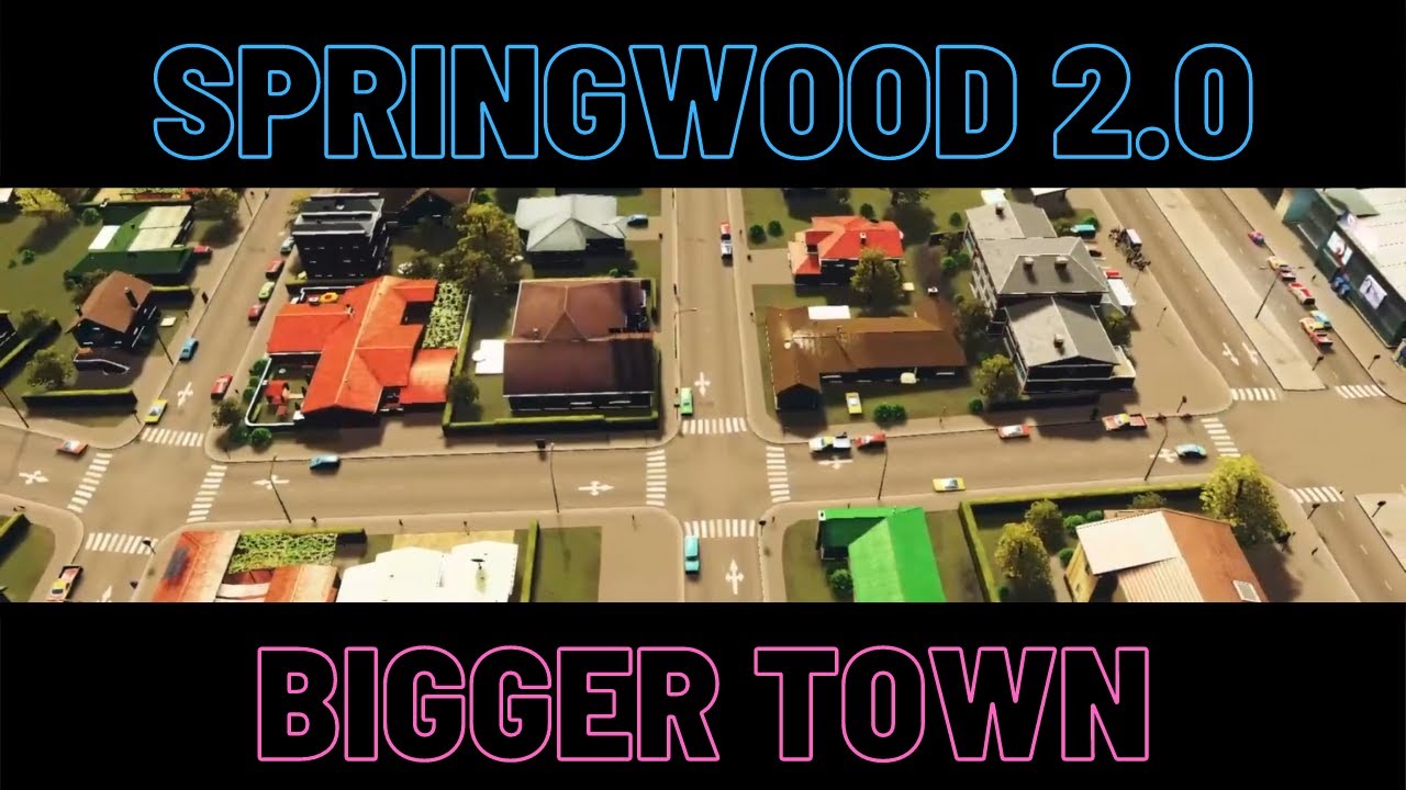 Bigger Town - Springwood 2.0 - Cities Skylines S13 E09 (Console ...